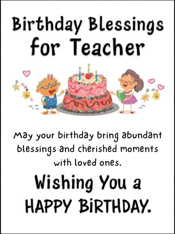 200+ Heartfelt & Unique Birthday Wishes for Teacher - Wishesprovider