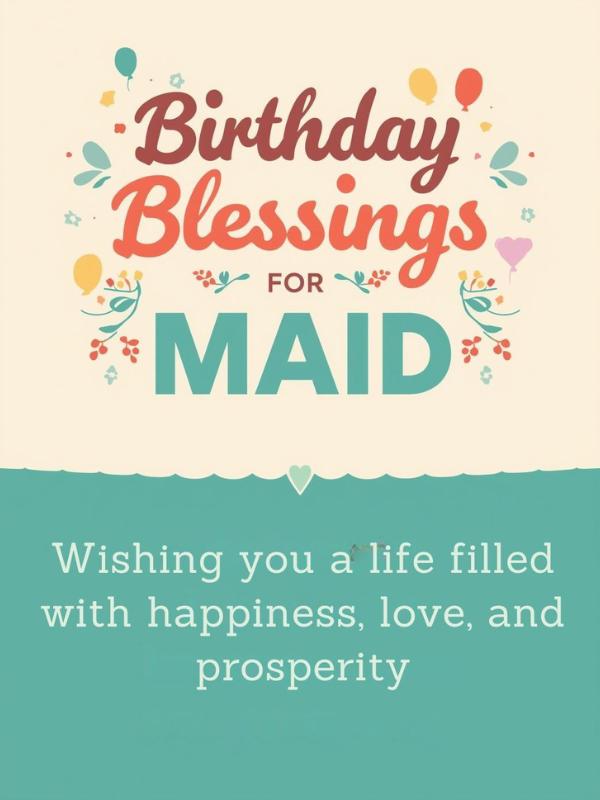 200+ Birthday Wishes for Maid - Wishesprovider