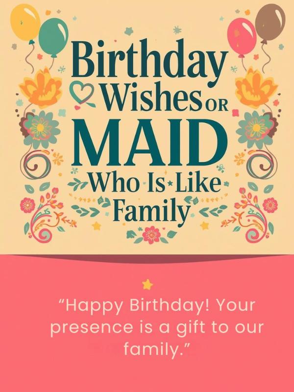 200+ Birthday Wishes for Maid - Wishesprovider