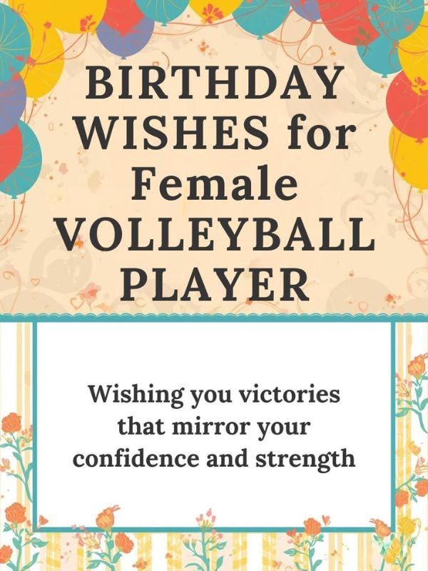 200+ Birthday Wishes For Volleyball Player - Wishesprovider